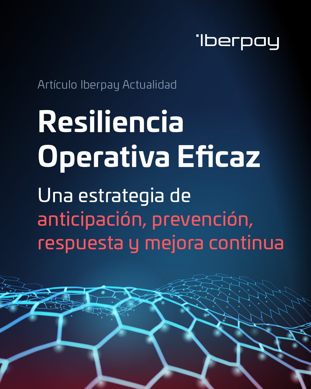 Operational resilience at Iberpay: Navigating new challenges in ...